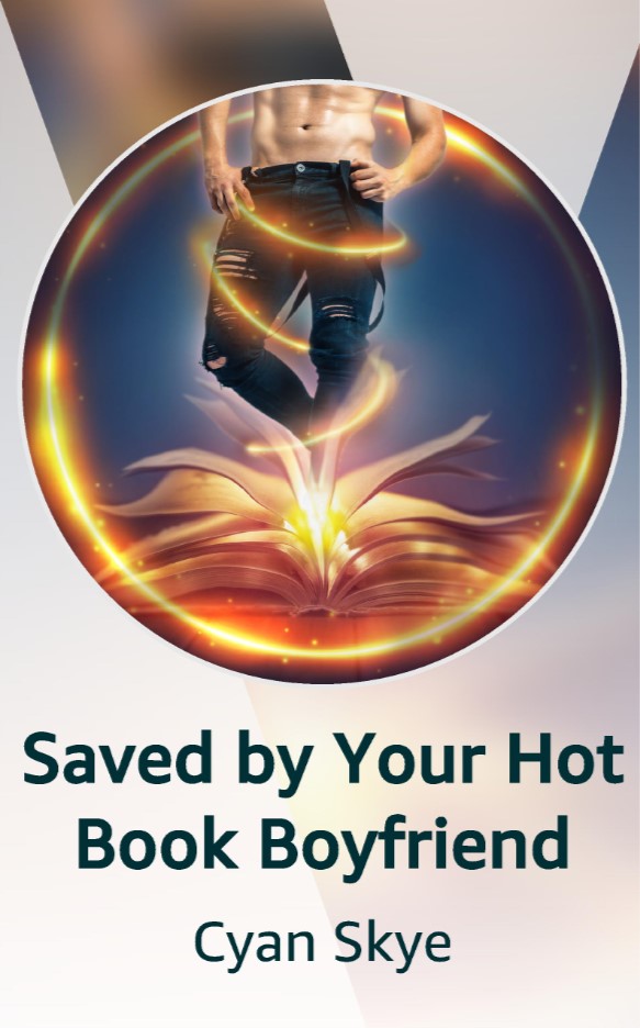 Saved by Your Hot Book Boyfriend by Cyan Skye | Goodreads