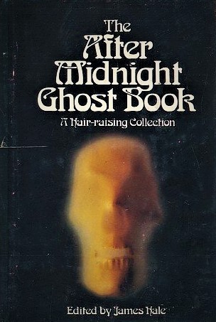 The After Midnight Ghost Book by James Hale | Goodreads