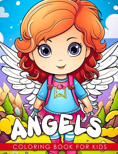 Angels Coloring Book For kids: Explore the world of color and angles ...