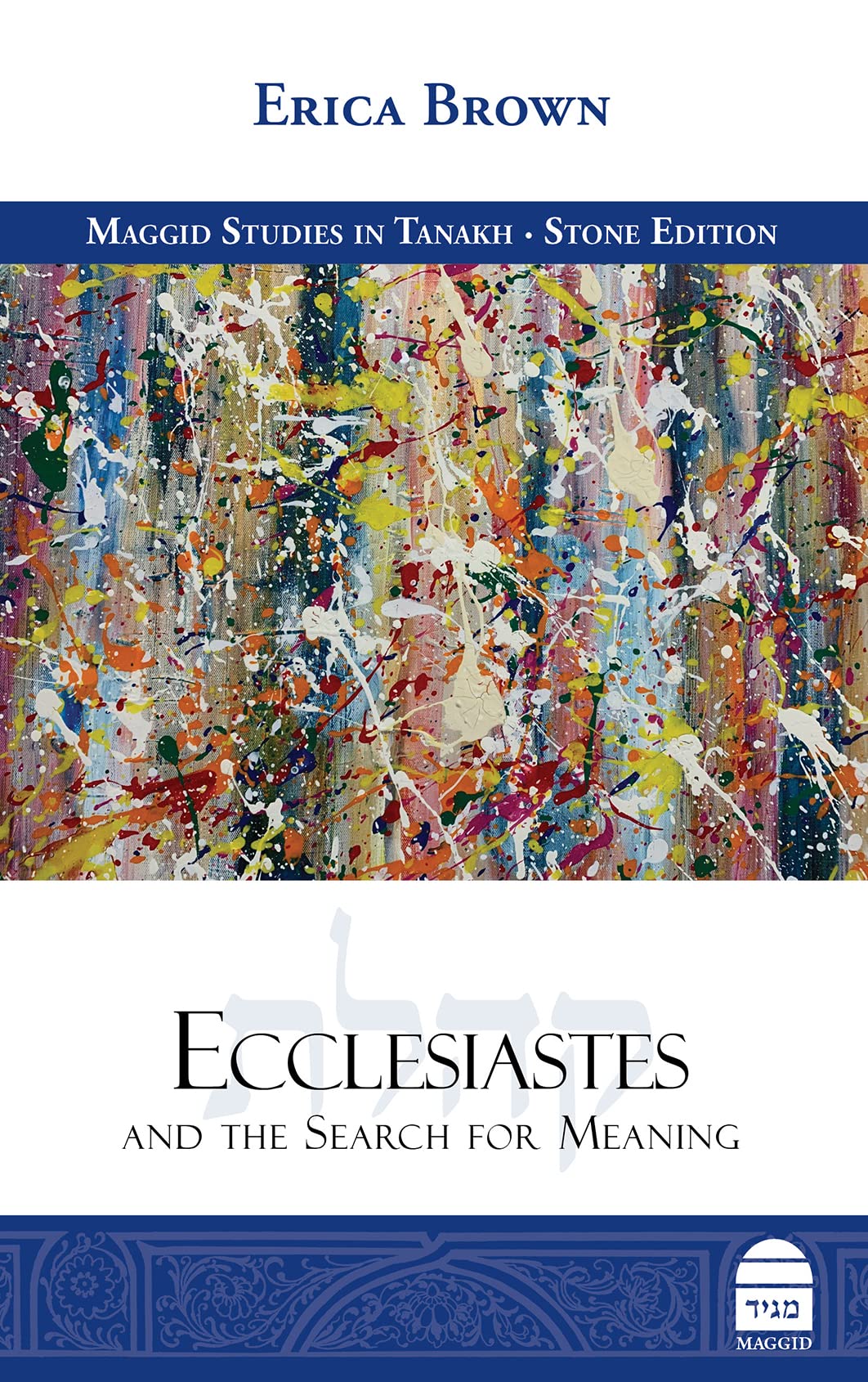 Ecclesiastes and the Search for Meaning by Erica Brown | Goodreads