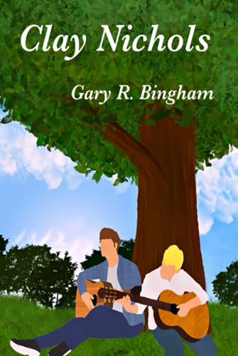Clay Nichols by Gary R Bingham | Goodreads