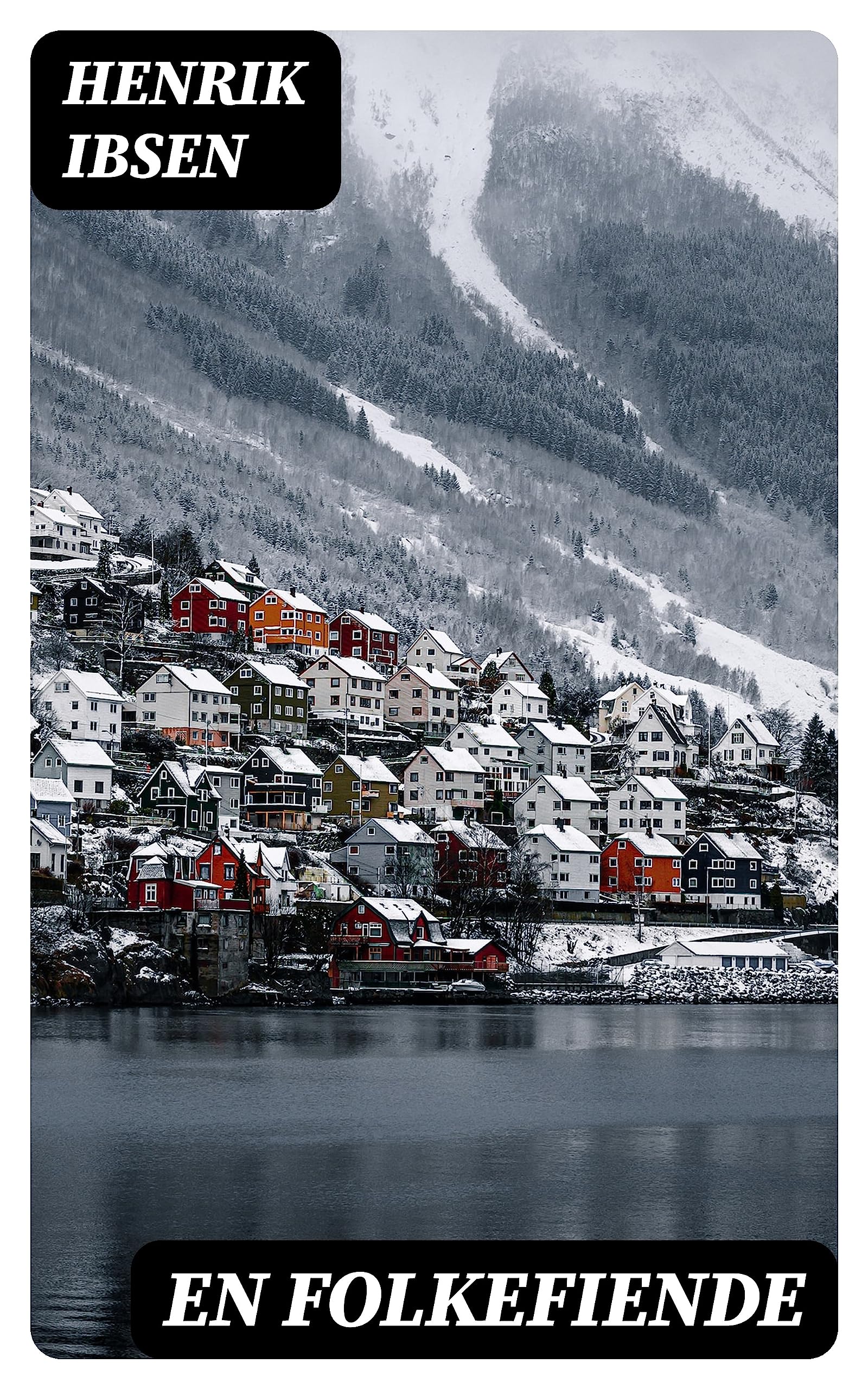 En folkefiende (Norwegian Edition) by Henrik Ibsen | Goodreads