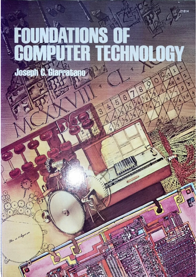 Foundations of Computer Technology by Joseph C. Giarratano | Goodreads