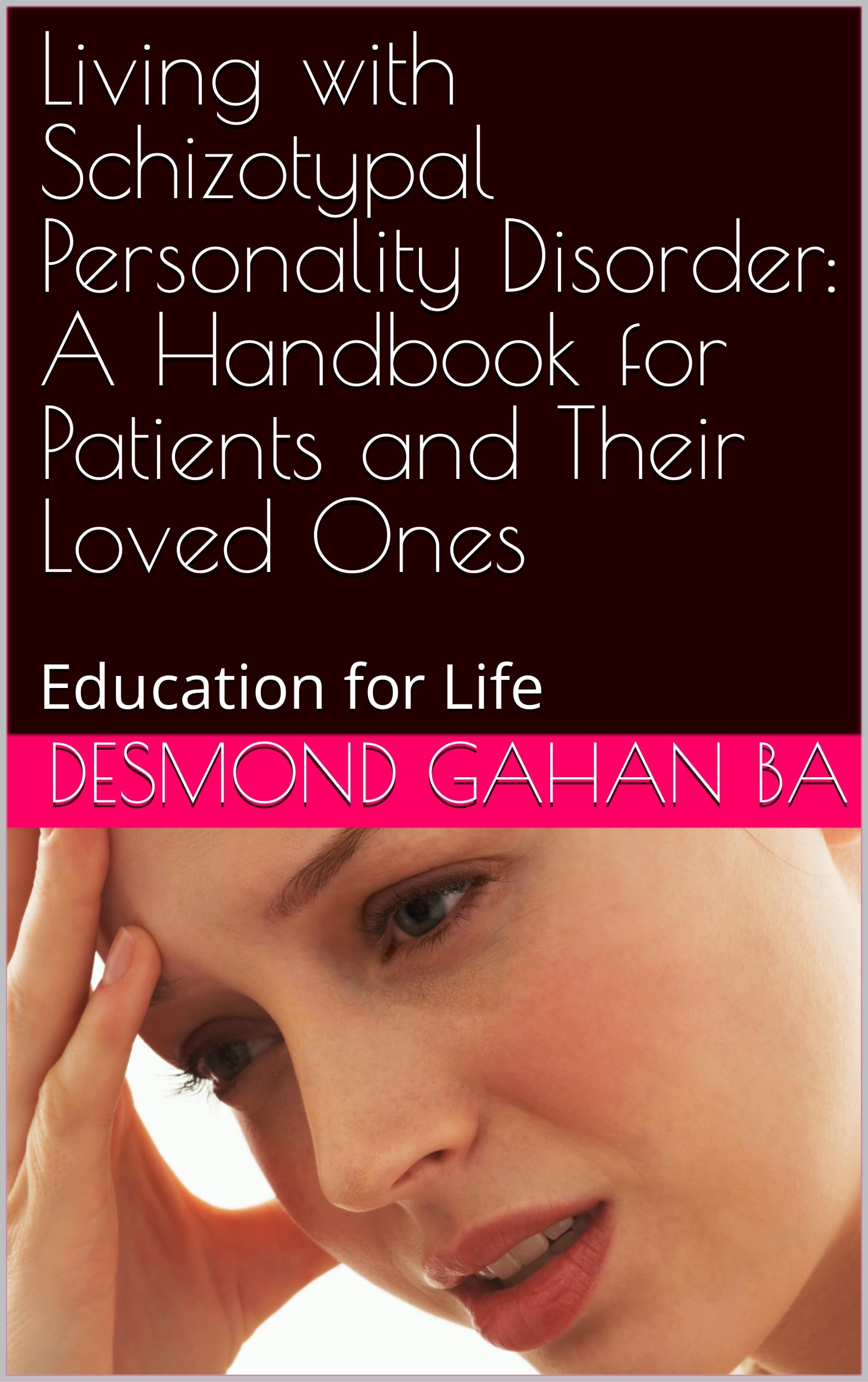Living with Schizotypal Personality Disorder: A Handbook for Patients ...