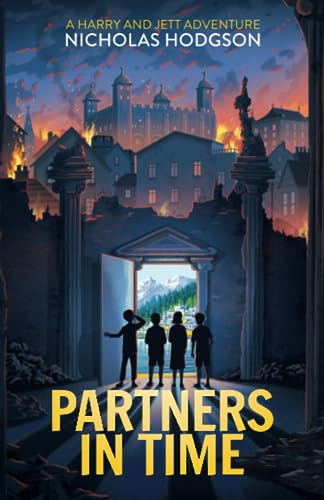 Partners in Time: A Harry and Jett Adventure by Nicholas Hodgson ...