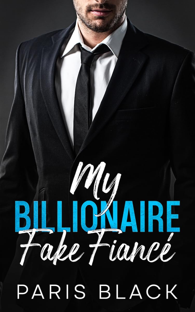 My Billionaire Fake Fiancé by Paris Black | Goodreads