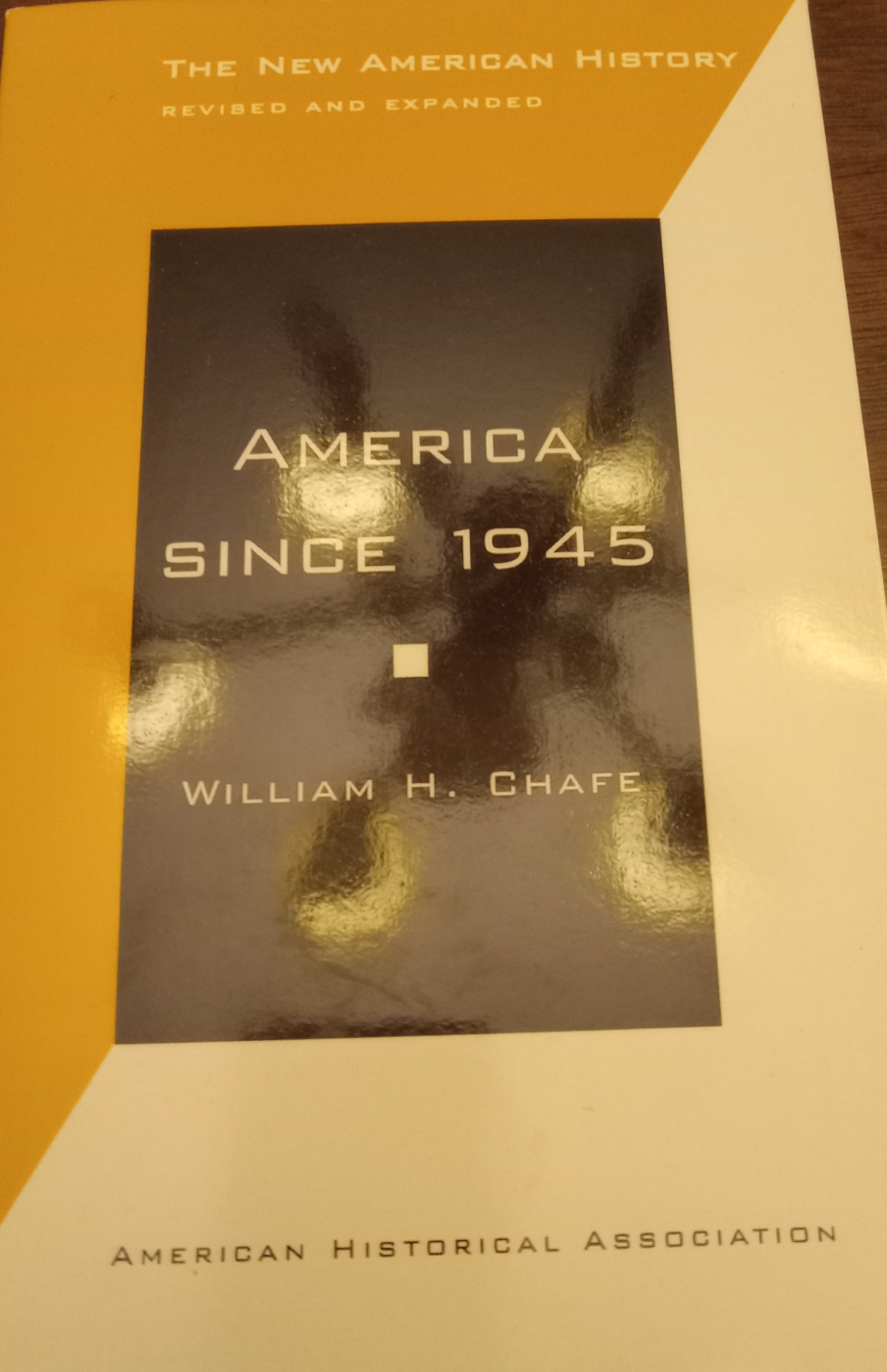 America Since 1945 by William Henry Chafe | Goodreads