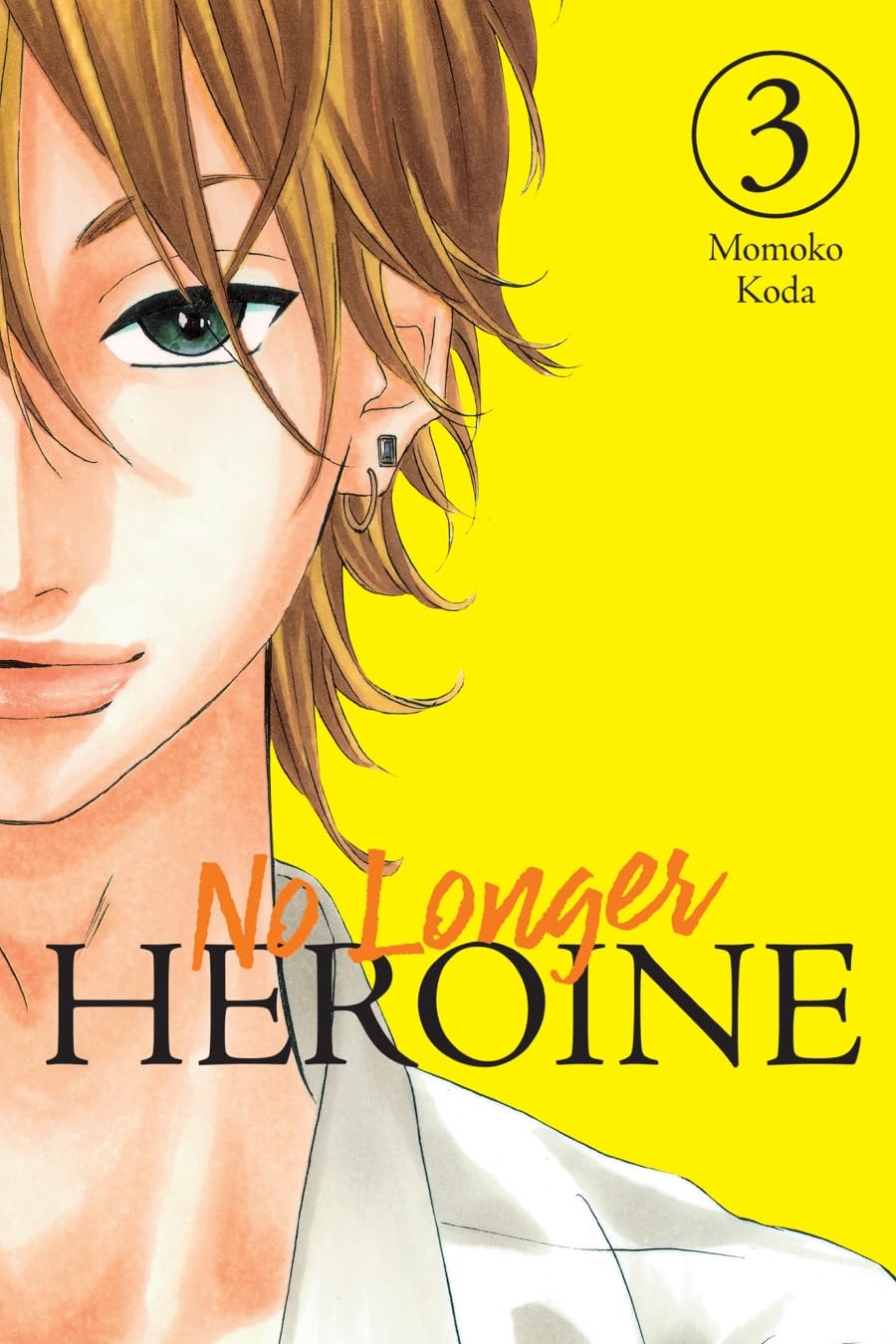 No Longer Heroine, Vol. 3 by Momoko Koda | Goodreads