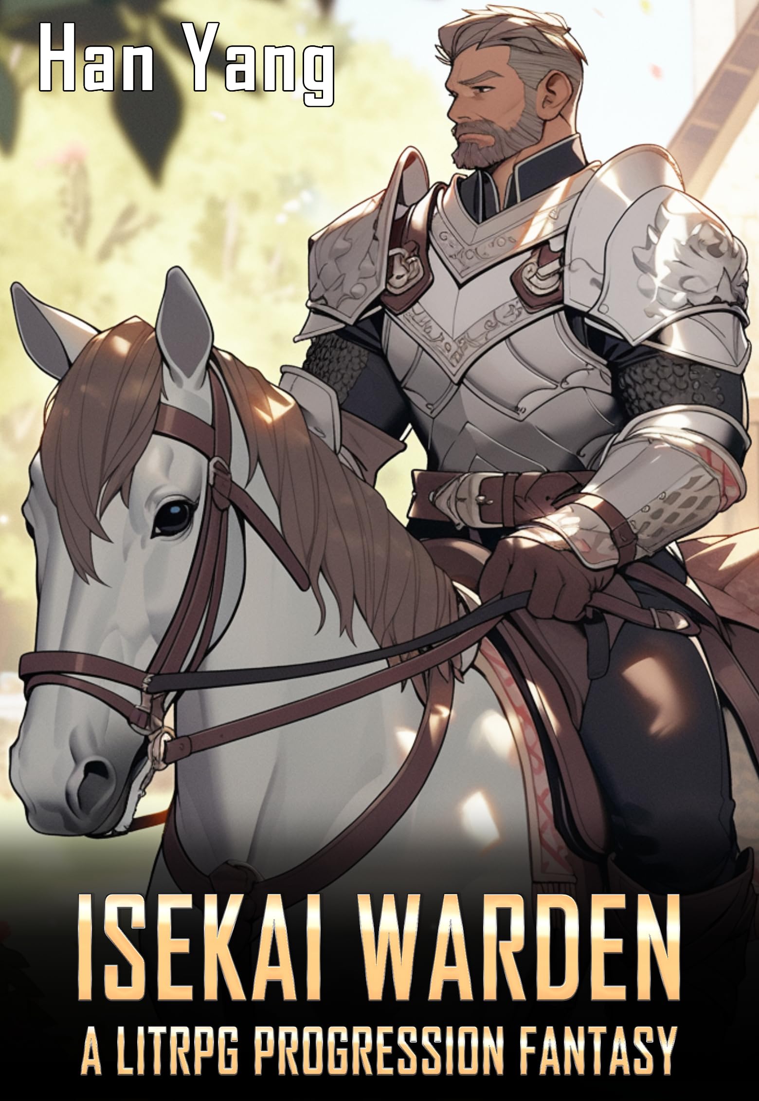 Isekai Warden: A LitRPG Progression Fantasy by Han Yang | Goodreads