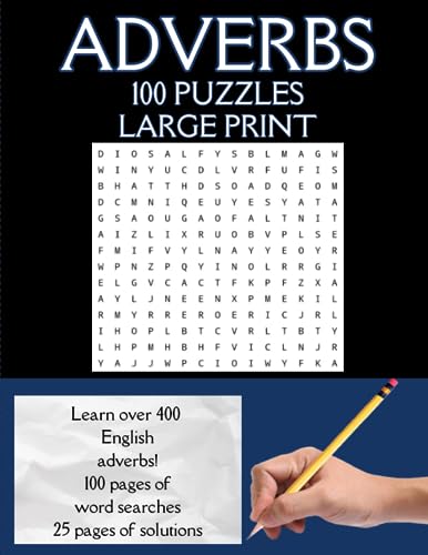 Adverb 100 Puzzle Large Print: Learn over 400 English Adverbs! 100 ...