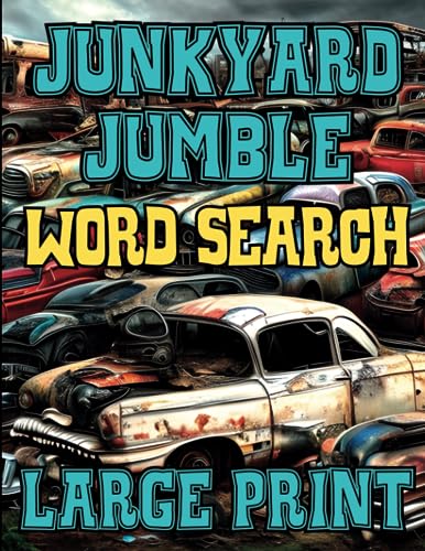 Junkyard Jumble, Word Search, Large Print: 50 Word Search Puzzles for ...