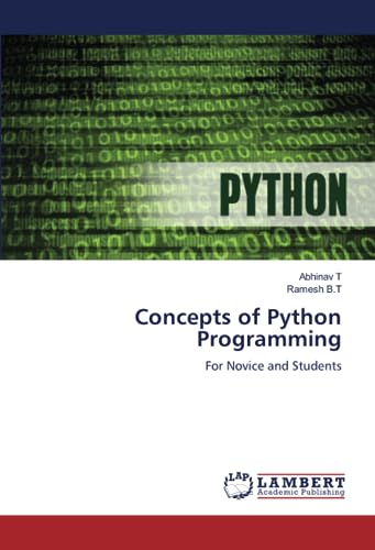 Concepts of Python Programming: For Novice and Students by Abhinav T ...