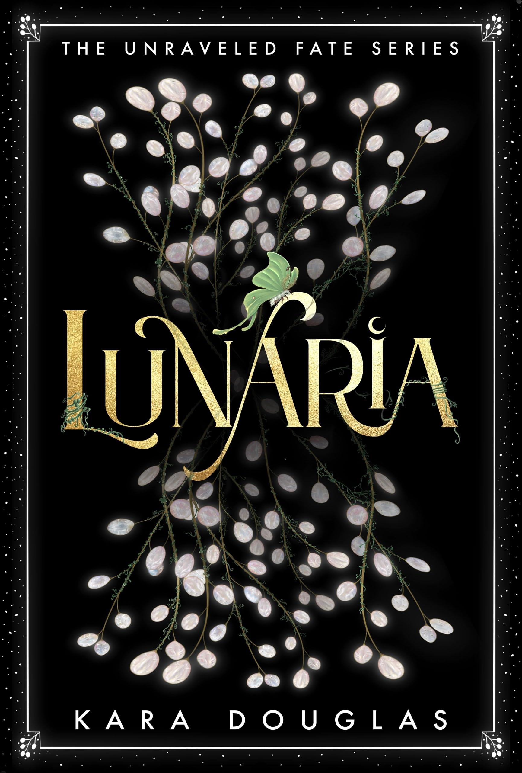 Lunaria (Unraveled Fate, #1) by Kara Douglas | Goodreads