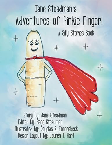 Adventures of Pinkie Finger!: A Silly Stories Book by Jane Steadman ...
