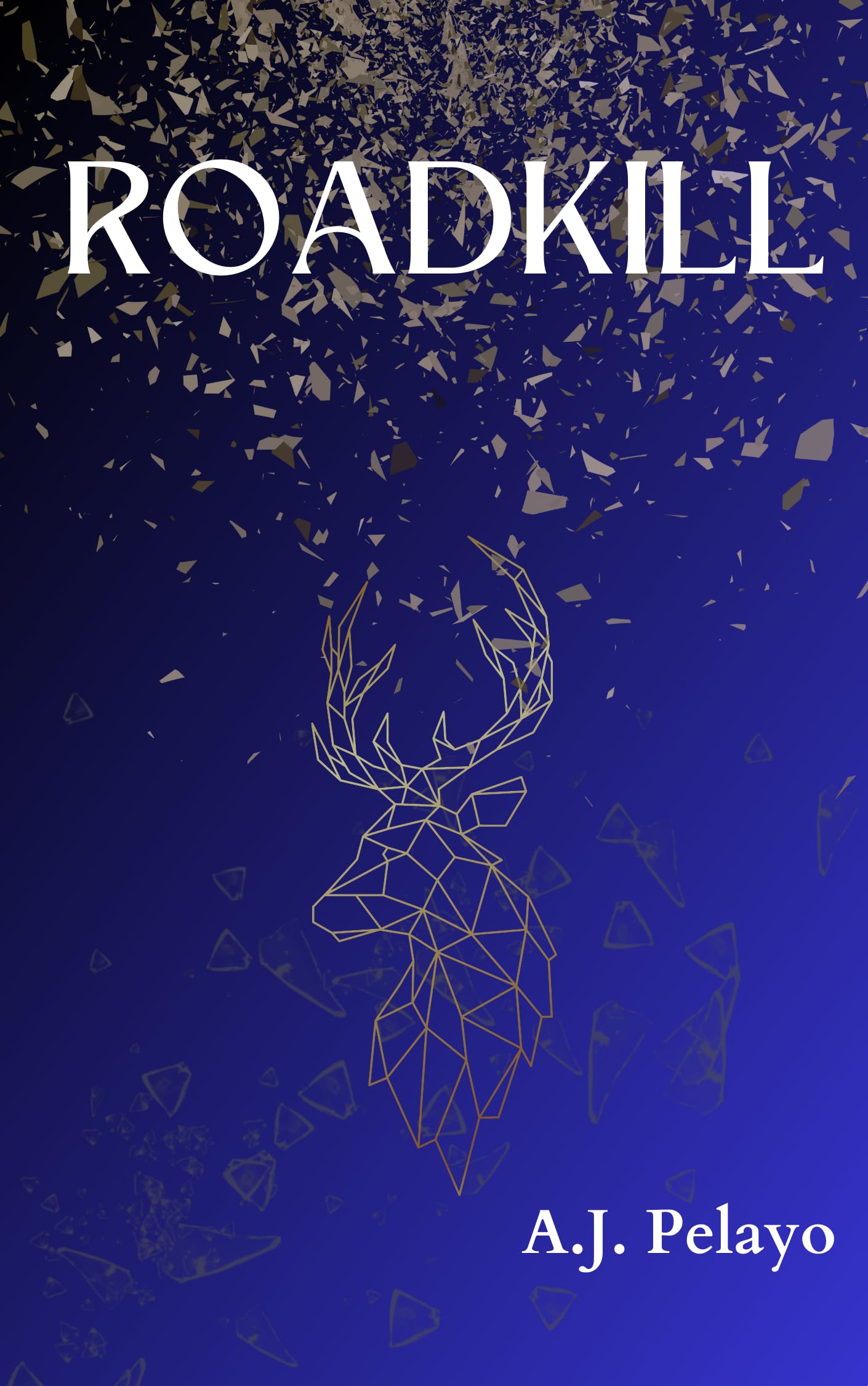 Roadkill by A.J. Pelayo | Goodreads