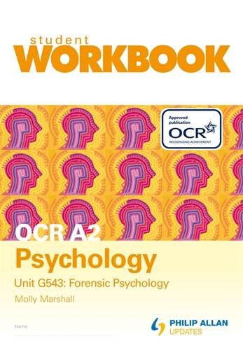 OCR A2 Psychology: Workbook Virtual Pack G543: Forensic Psychology by ...