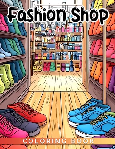 Fashion Shop Coloring Book: An Interactive Coloring Book for ...