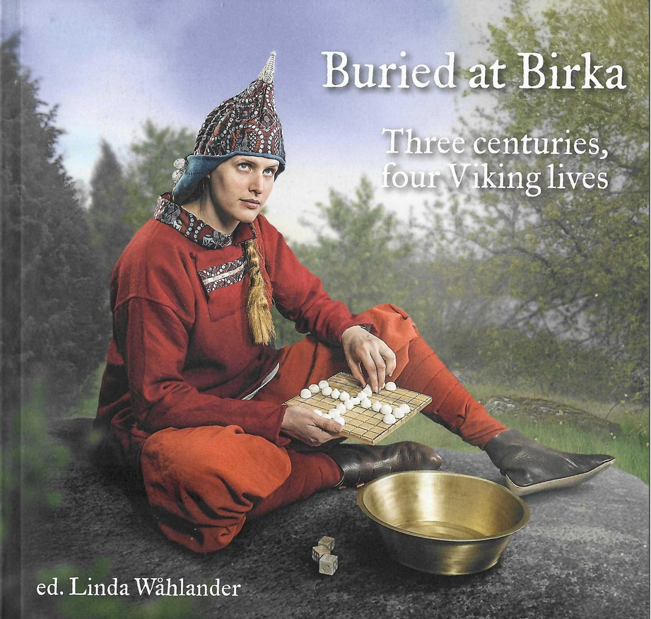 Buried at Birka: Three centuries, four Viking lives by Linda Wåhlander ...