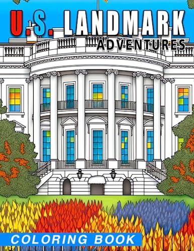 U.S. Landmark Adventures Coloring Book: Discover America's Fascinating ...