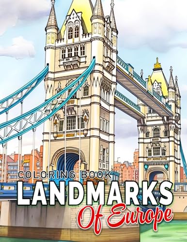 Landmarks of Europe Coloring Book: Journey Through Europe's Iconic ...