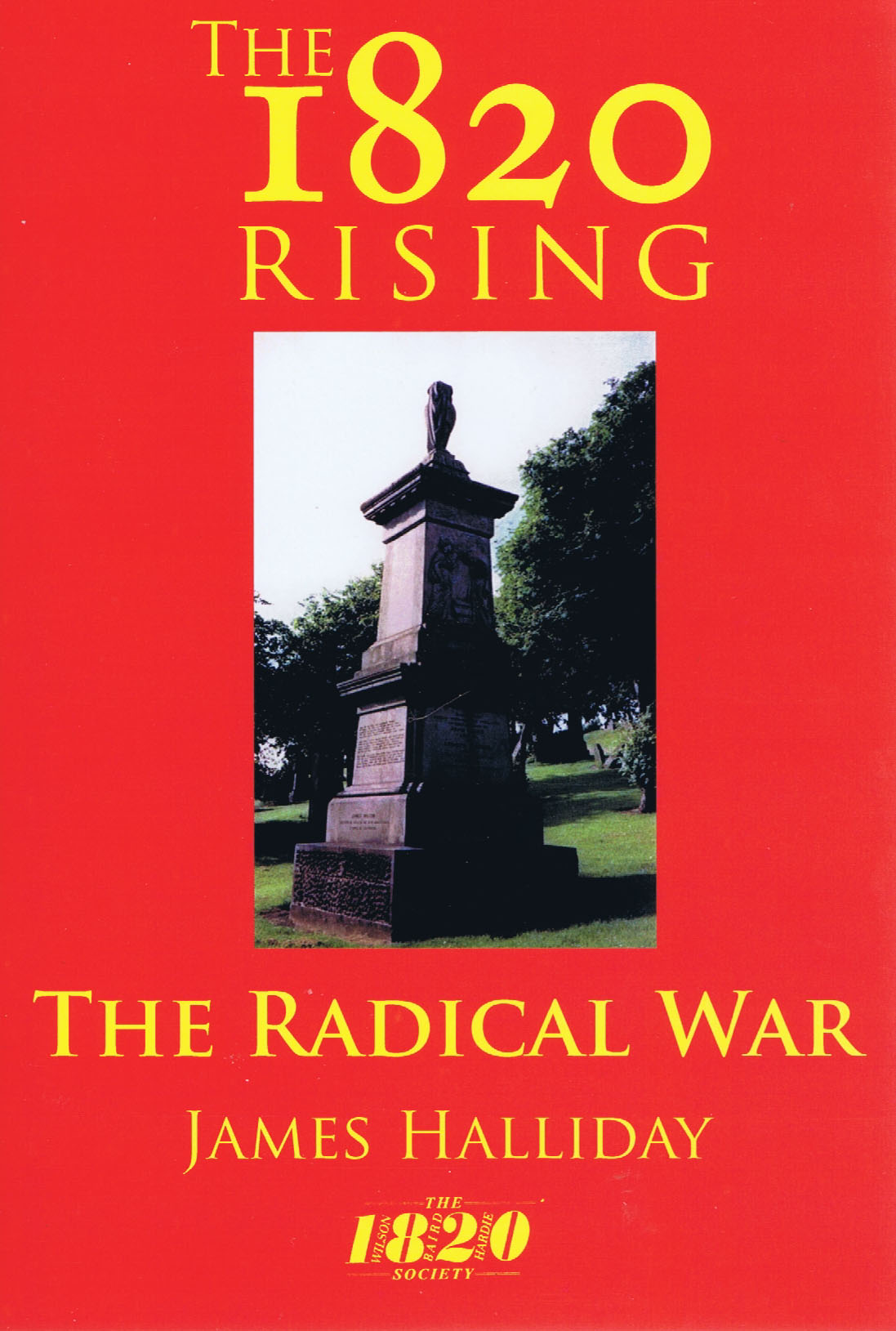 The 1820 Rising: The Radical War by James Halliday | Goodreads
