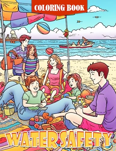 Water Safety Coloring Book: Dive into Fun and Learn Essential Water ...