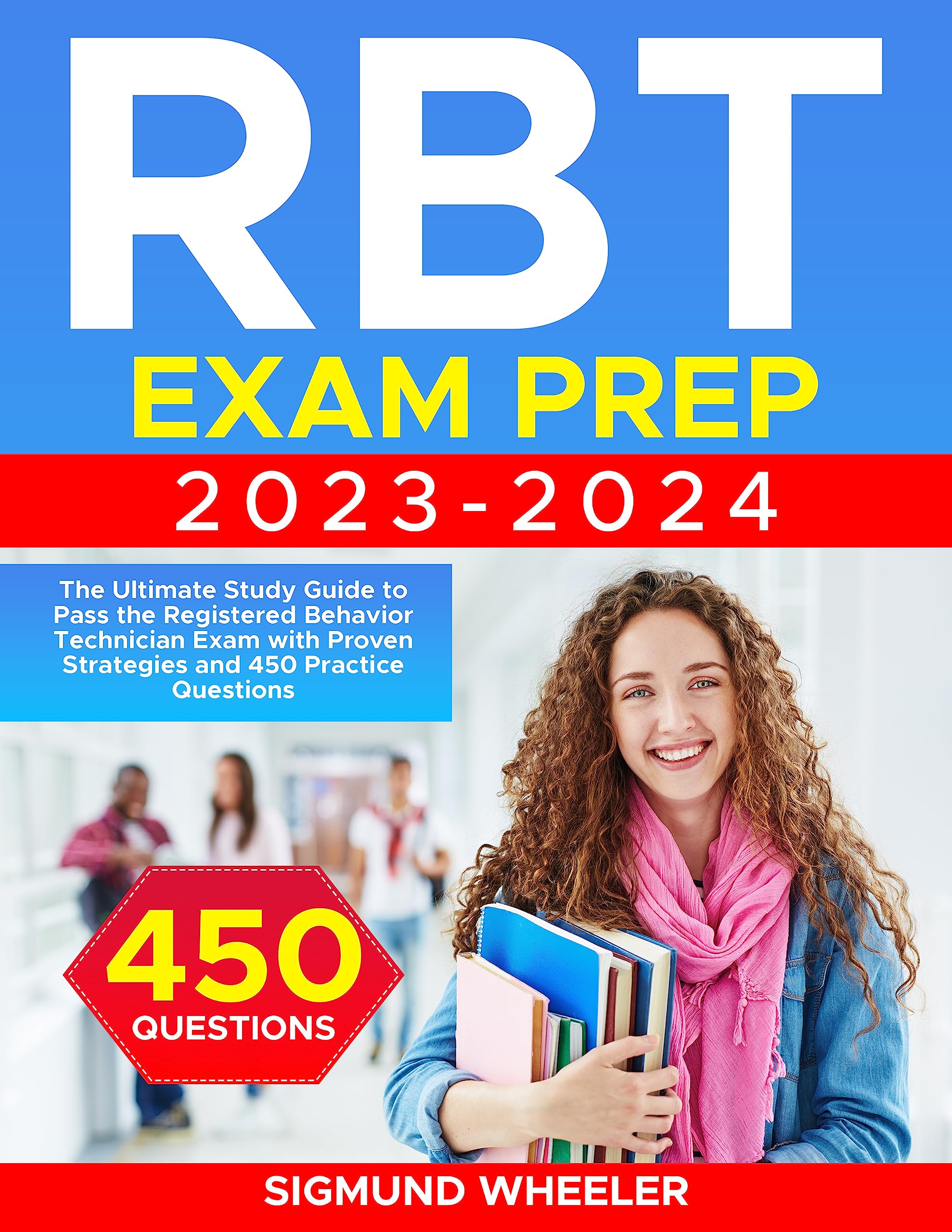RBT Exam Prep: The Ultimate Study Guide to Pass the Registered Behavior ...