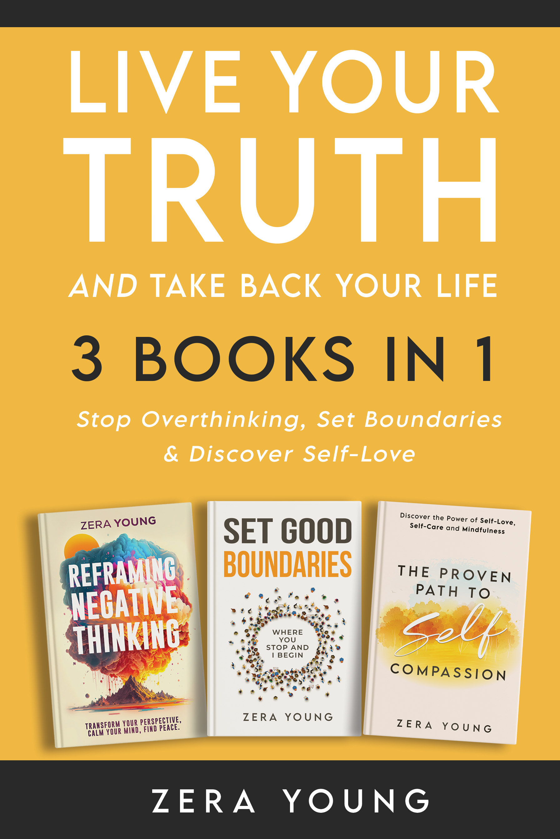 Live Your Truth and Take Back Your Life (3 books in 1): Stop ...