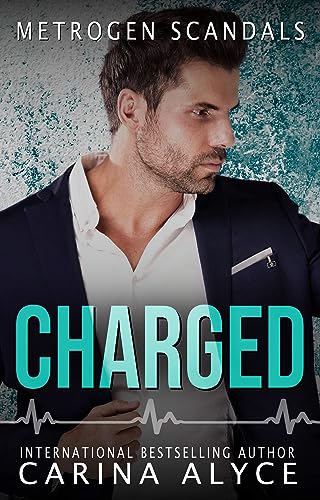 Charged (MetroGen Scandals #2) by Carina Alyce | Goodreads