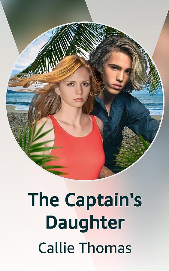 The Captain's Daughter by Callie Thomas | Goodreads