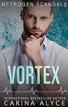 Vortex (MetroGen Scandals #11) by Carina Alyce | Goodreads