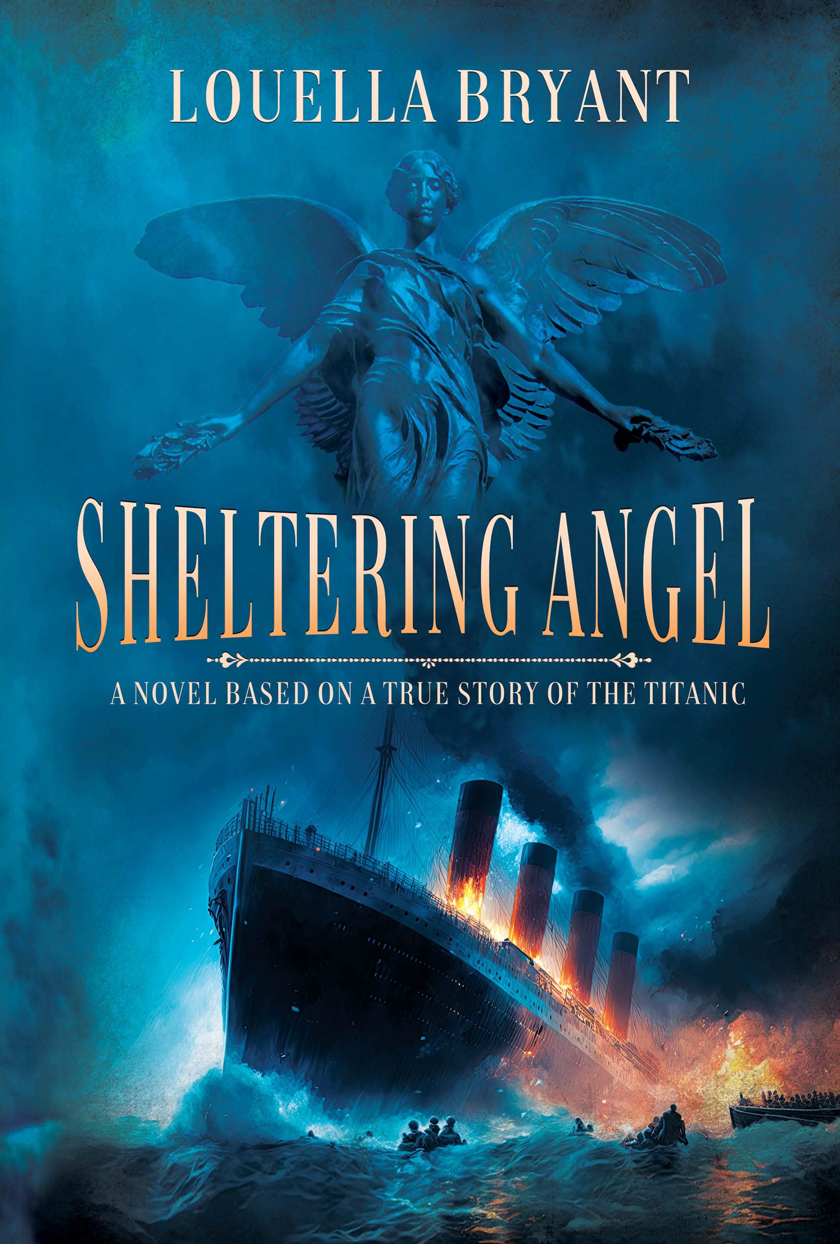 Sheltering Angel: A Novel Based on a True Story of the Titanic by ...