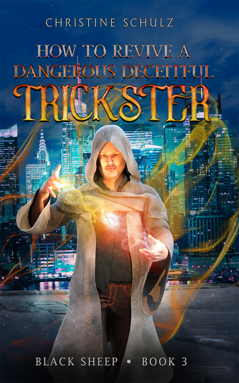 How to Revive a Dangerous Deceitful Trickster by Christine Schulz ...