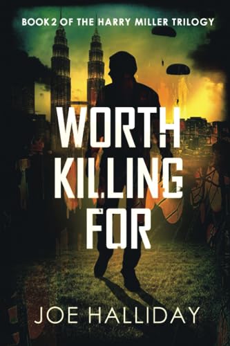 Worth Killing For: An Explosive, Action-Packed, Globe-Trotting Thriller ...