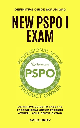 PSPO I: New PSPO Exam with Definitive Guide to Pass the Professional ...