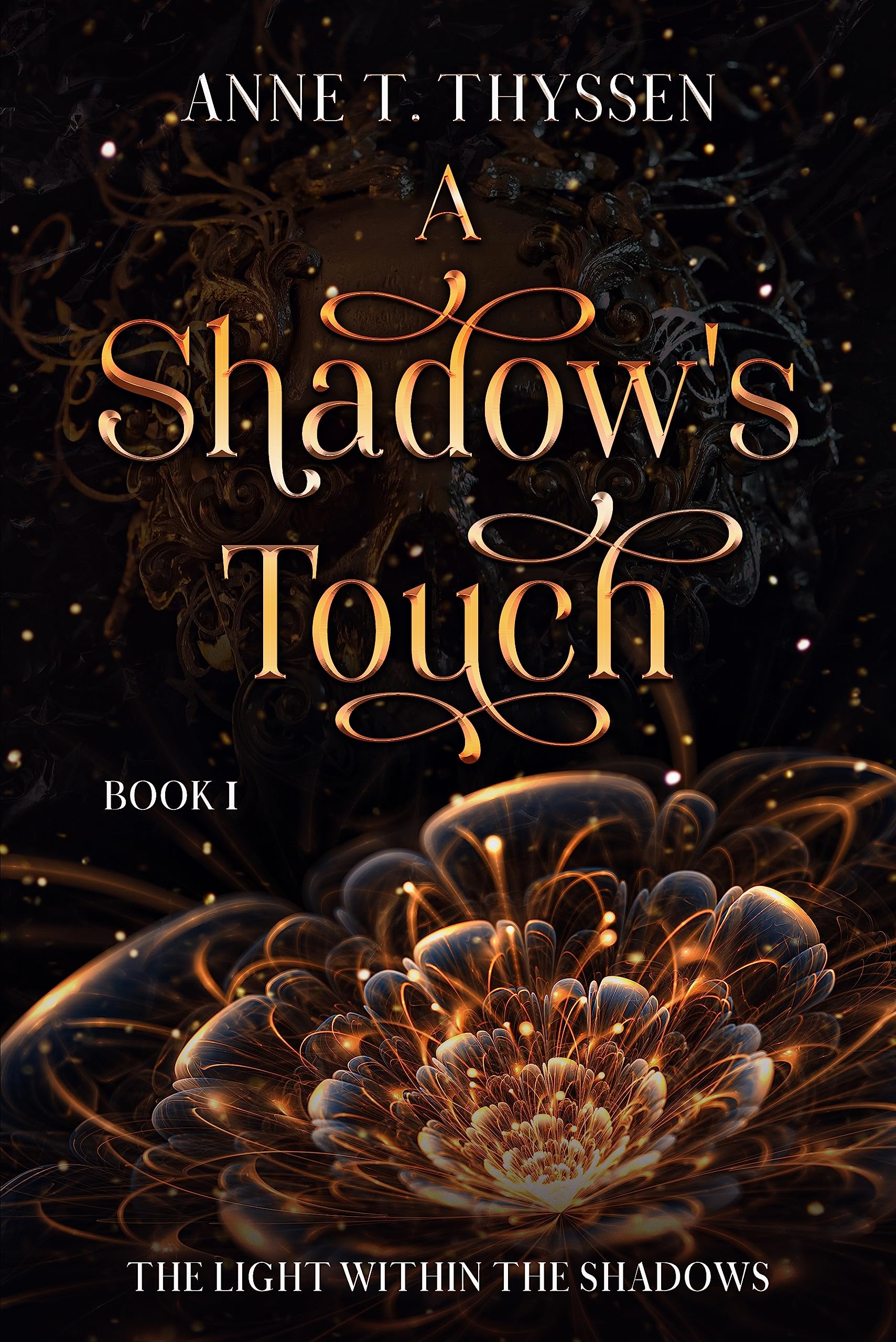 A Shadow's Touch (The Light Within The Shadows #1) by Anne T. Thyssen ...