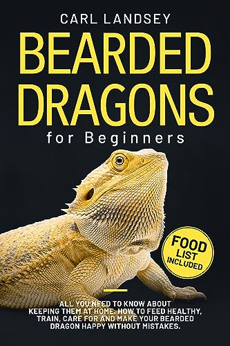 Bearded Dragons for Beginners: All You Need to Know About Keeping Them ...