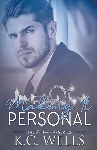 Making it Personal by K.C. Wells | Goodreads
