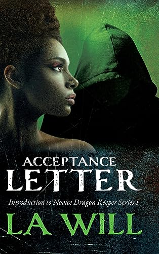Acceptance Letter: Introduction to Novice Dragon Keeper Series I by La ...