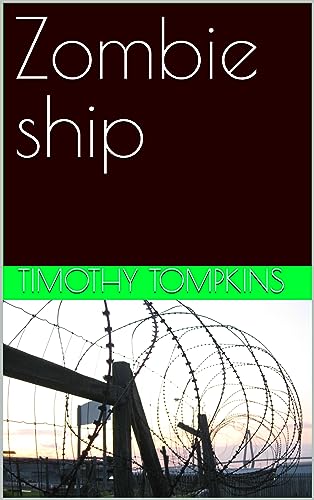 Zombie ship by Timothy Tompkins | Goodreads