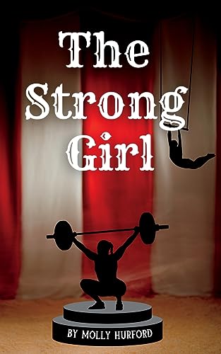 The Strong Girl by Molly Hurford | Goodreads