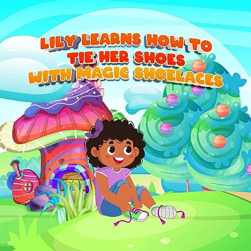Lily Learns How To Tie Her Shoes WIth Magic Shoelaces by Shambre ...