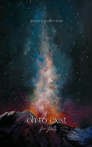 Oh to Exist by Jordan Johnson | Goodreads