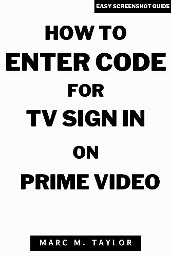 How to Enter Code for TV Sign in On Prime Video : A Screenshot guide to ...