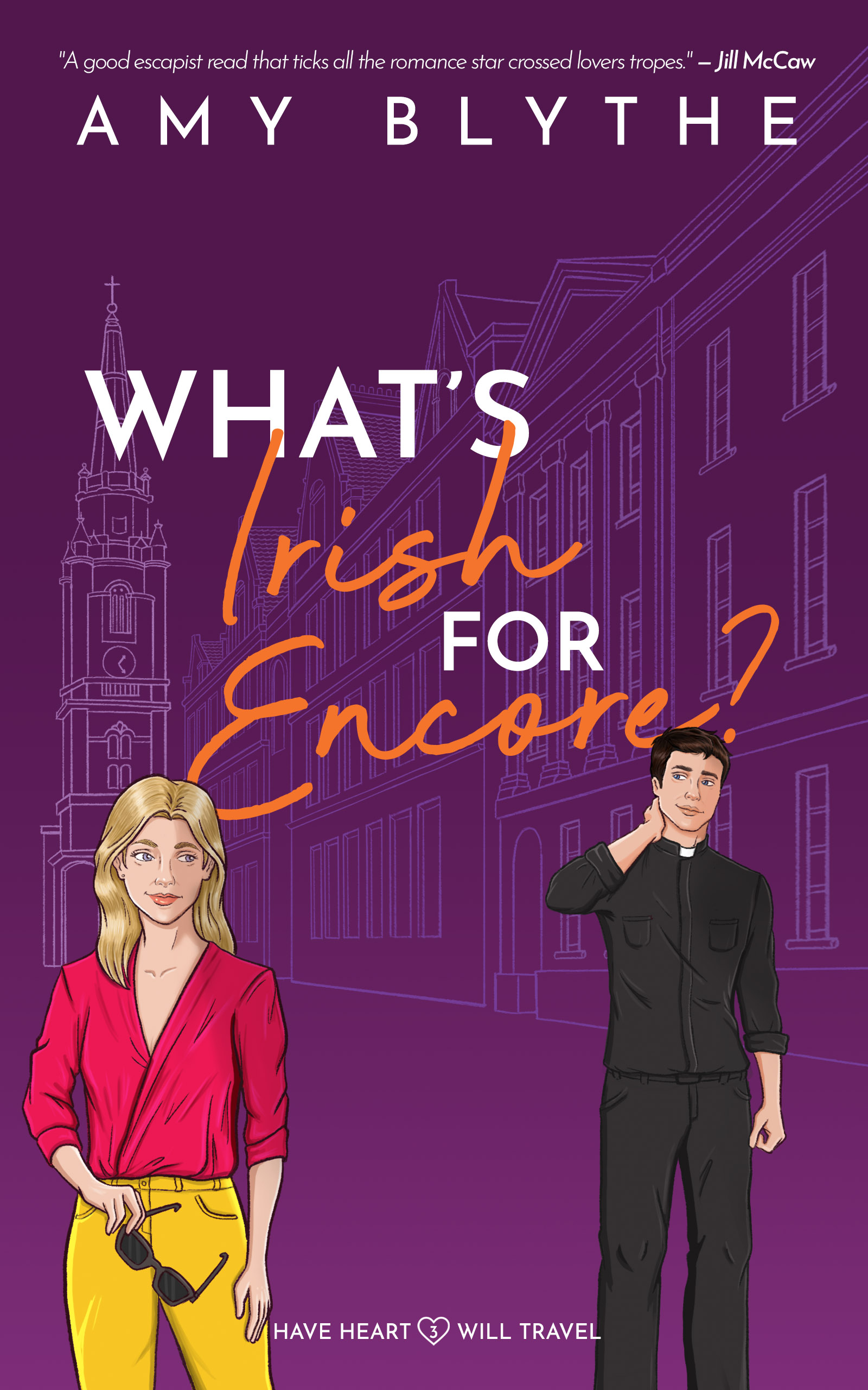 What's Irish for Encore? by Amy Blythe | Goodreads