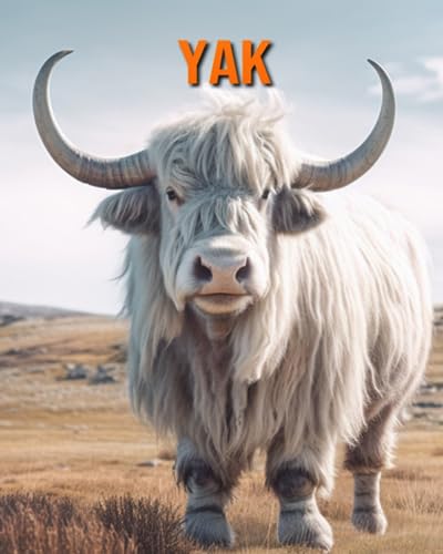 Yak: Amazing Photos and Fun Facts Book for kids by Kathi Hession ...