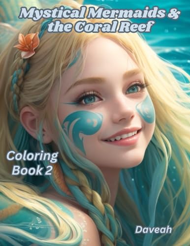 Mystic Mermaids and the Coral Reef - Coloring Book 2: Secrets of the ...