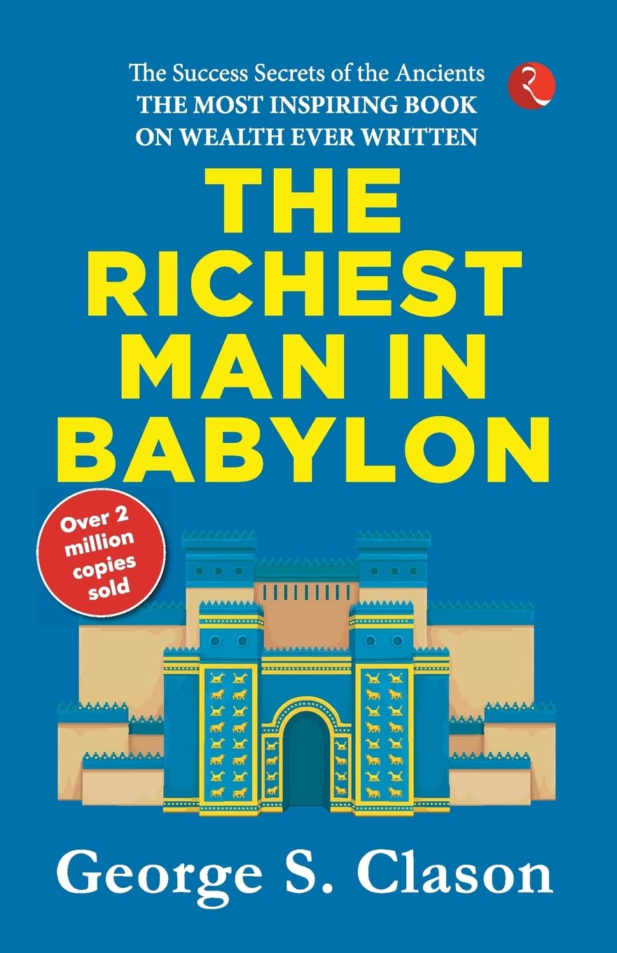 THE RICHEST MAN IN BABYLON [Original Edition (Complete), PREMIUM ...