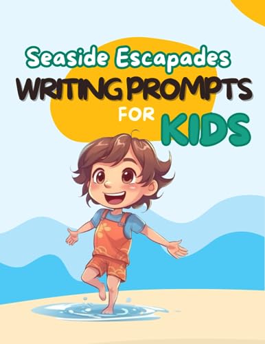 Seaside Escapades: A Colorful Collection of Creative Writing Prompts ...
