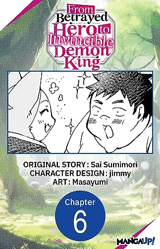 From Betrayed Hero to Invincible Demon King #006 by Sai Sumimori ...